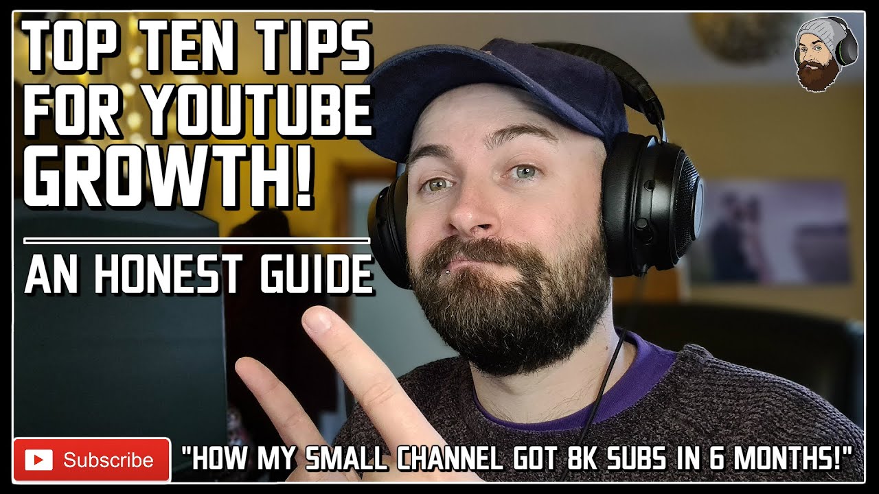 TOP TEN TIPS FOR YOUTUBE GROWTH // How to Grow on YouTube 2020 - An ...