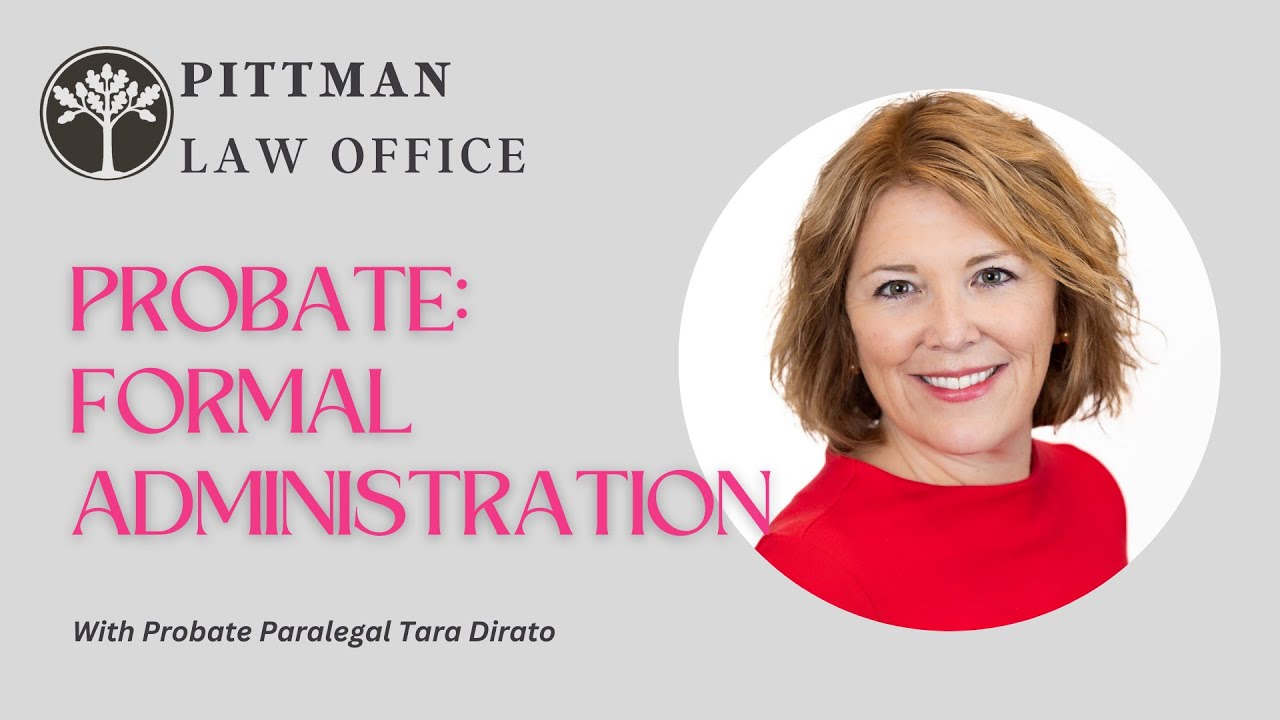 Probate - Formal Administration - YouTube