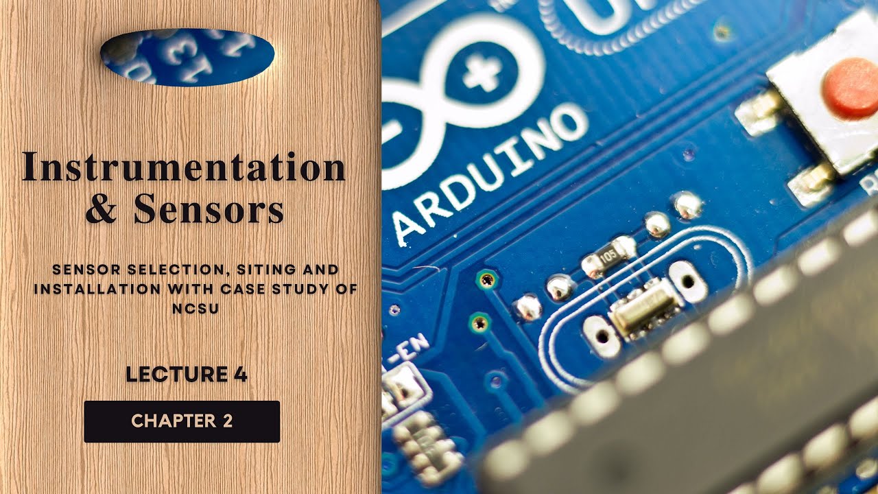 Sensor Selection, Sitting and Installation with the case study of NCSU | GTU EE Sem-6 IS CH-2 ...
