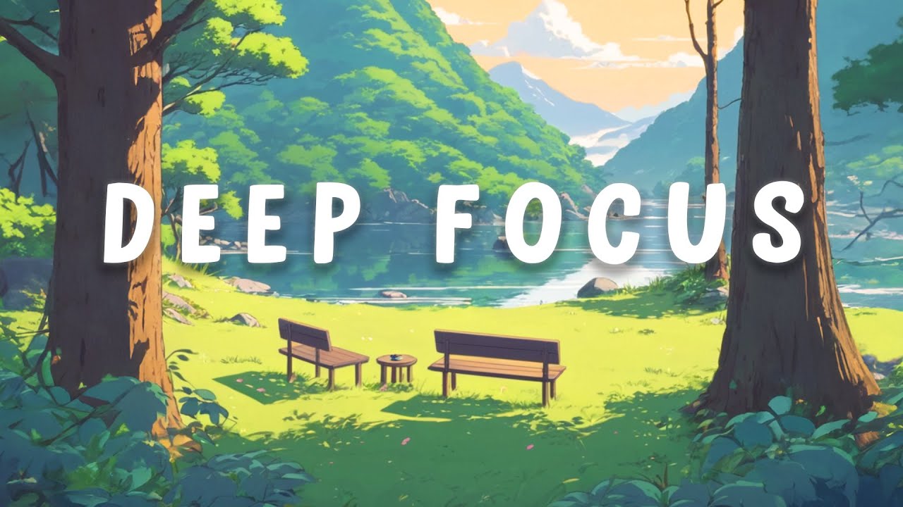 Lofi music for deep focus |Relaxing |Focus #deepfocus . - YouTube