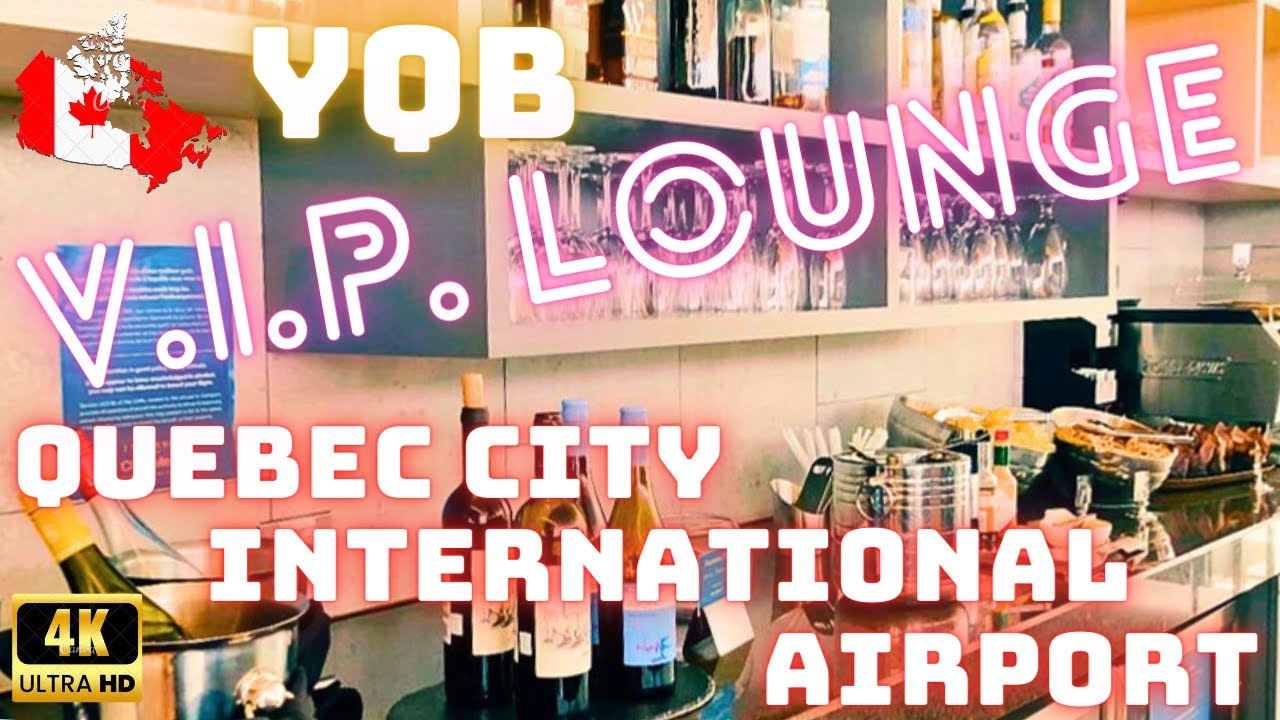 🛋️ V.I.P. LOUNGE BY CLUB MED – 🇨🇦 QUEBEC CITY INTERNATIONAL AIRPORT ...