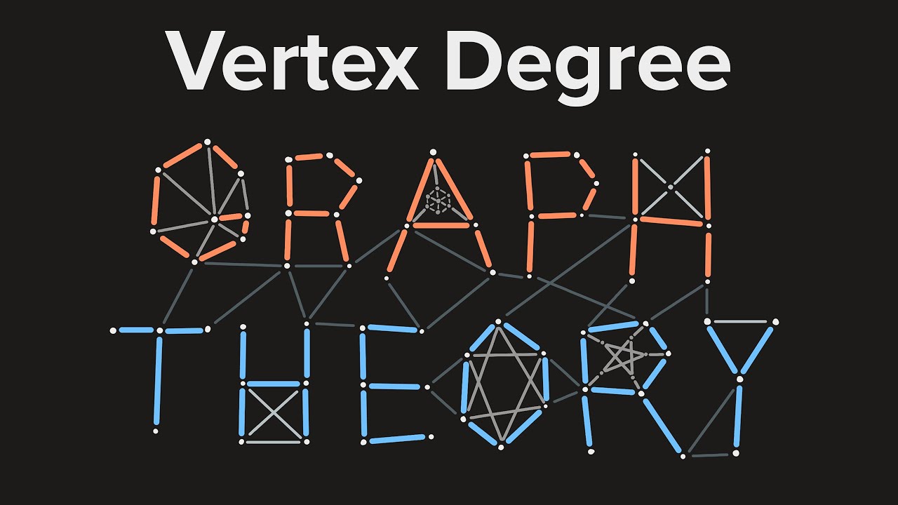 Graph Theory 02: Vertex Degree - YouTube