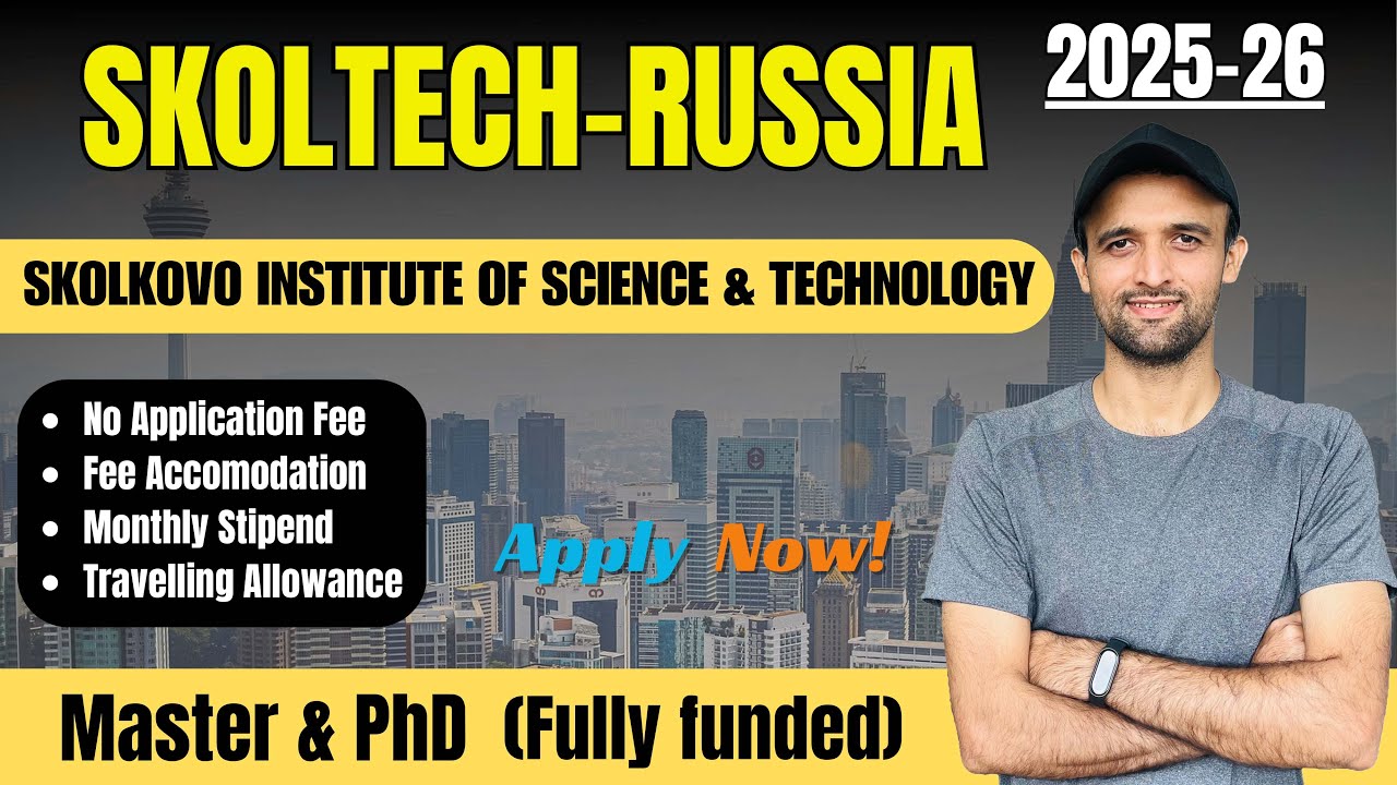Skoltech Russia Scholarship 2025: Guide to Studying at Skolkovo Institute of Science and ...