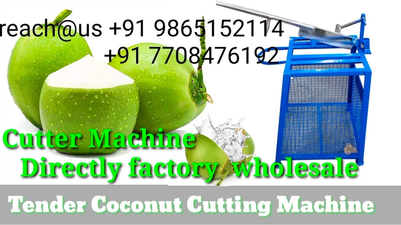 Tender Coconut Cutting Machine, Directly Factory Wholesale, Call +91 ...