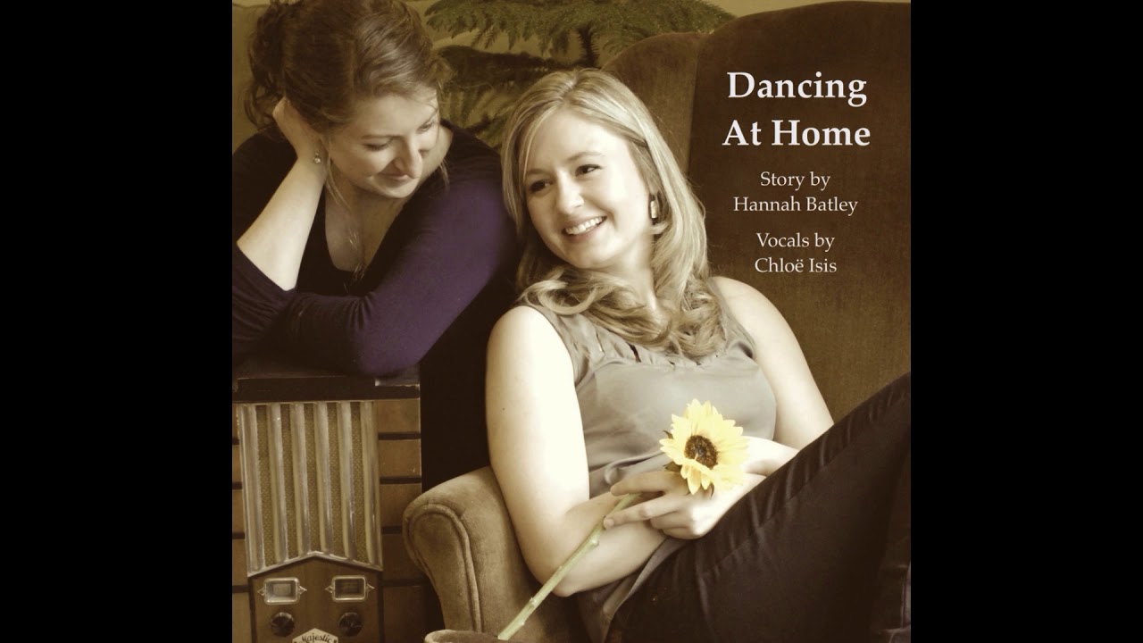 Dancing At Home - Chloë Isis singing Hannah Batley's docsong - YouTube
