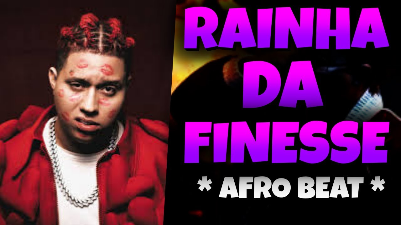 WIU - RAINHA DA FINESSE REMIX ( VERSÃO AFRO BEAT ) - YouTube