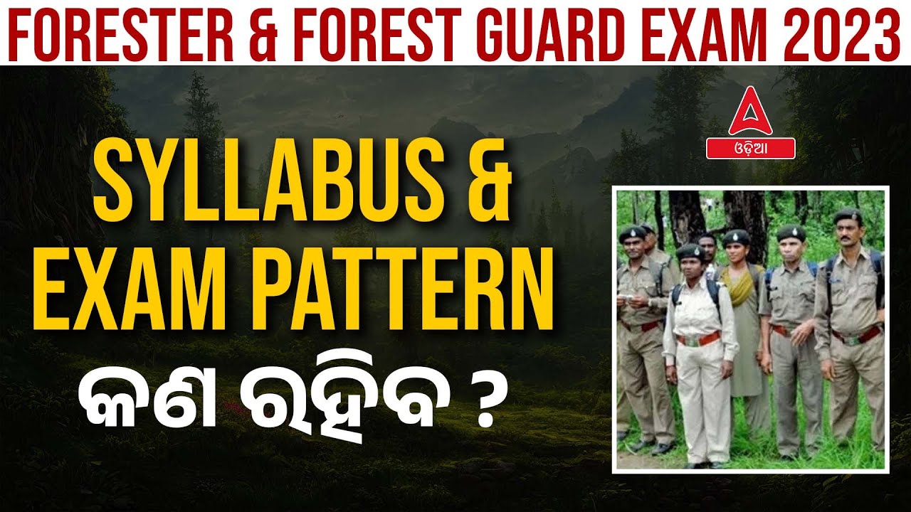 Odisha Forester & Forest Guard Recruitment 2023 | Forest Guard ...