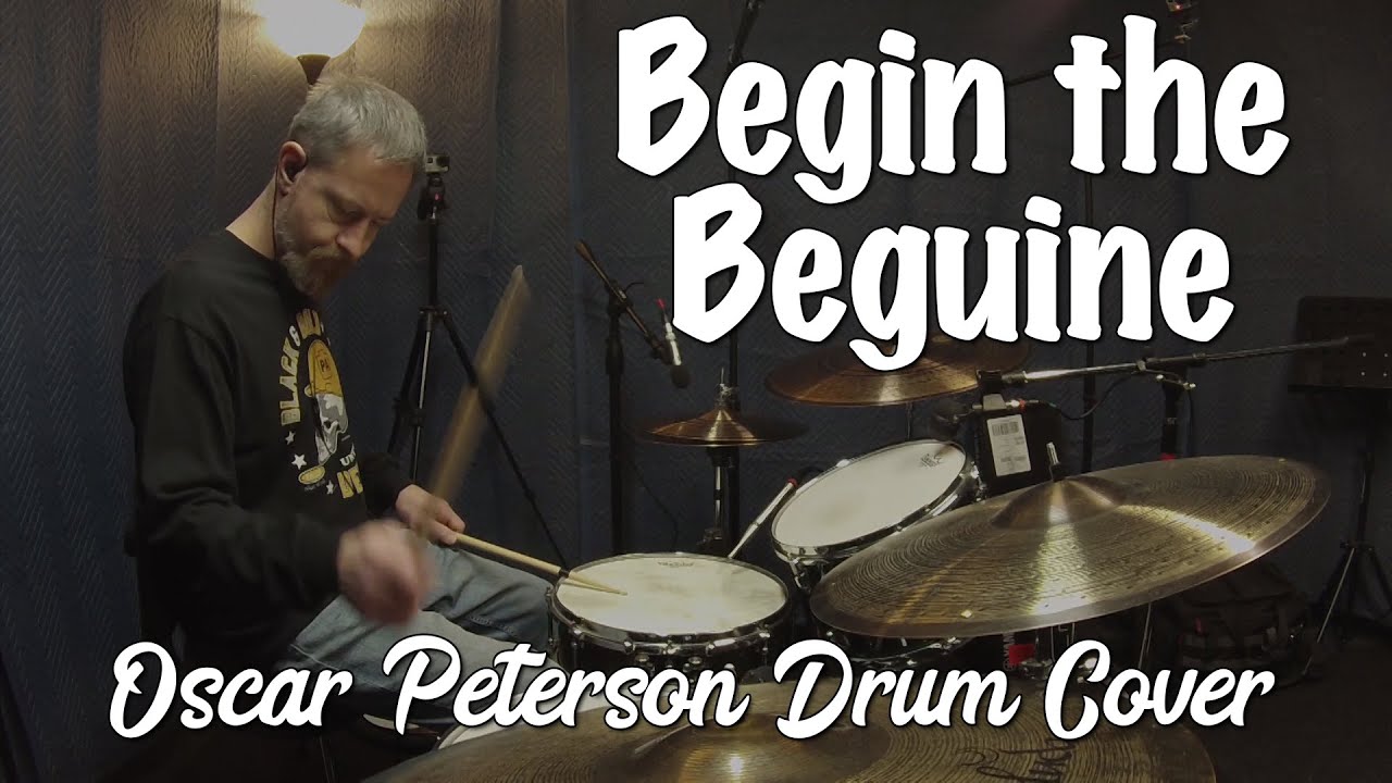 Begin The Beguine, Oscar Peterson - Jazz Drum Cover - YouTube