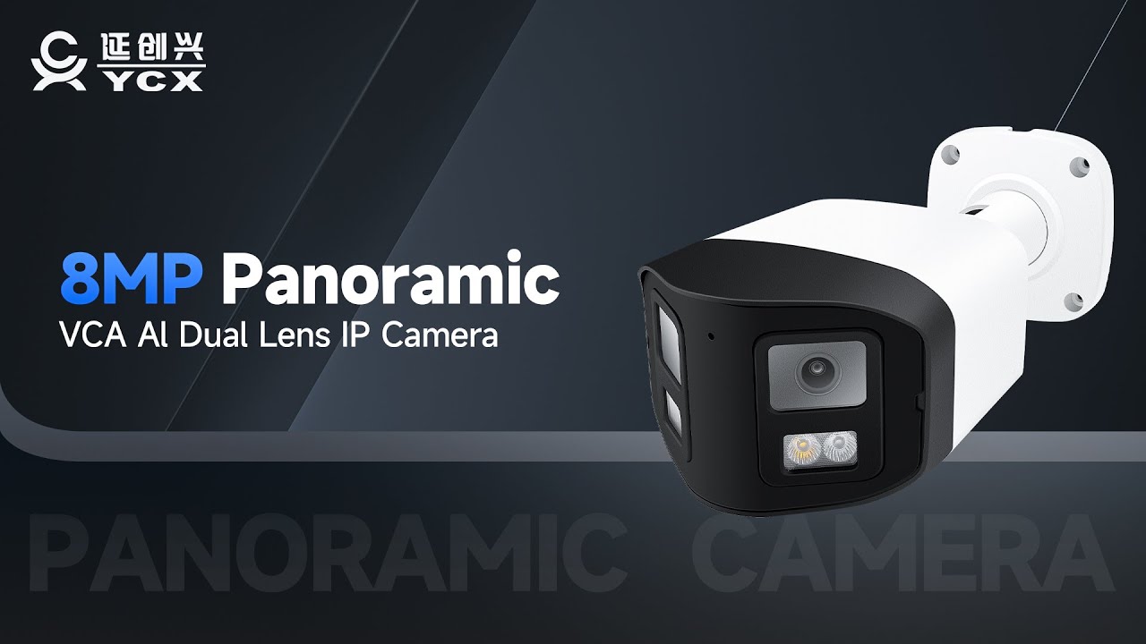 YCX 8MP Panoramic VCA AI Dual Lens IP Camera. - YouTube
