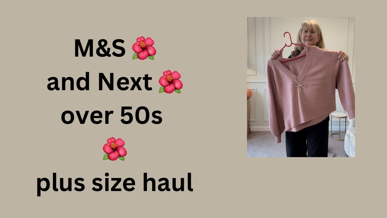 M&S 🌺and Next 🌺plus size clothing haul 🌺over 50s fashion - YouTube