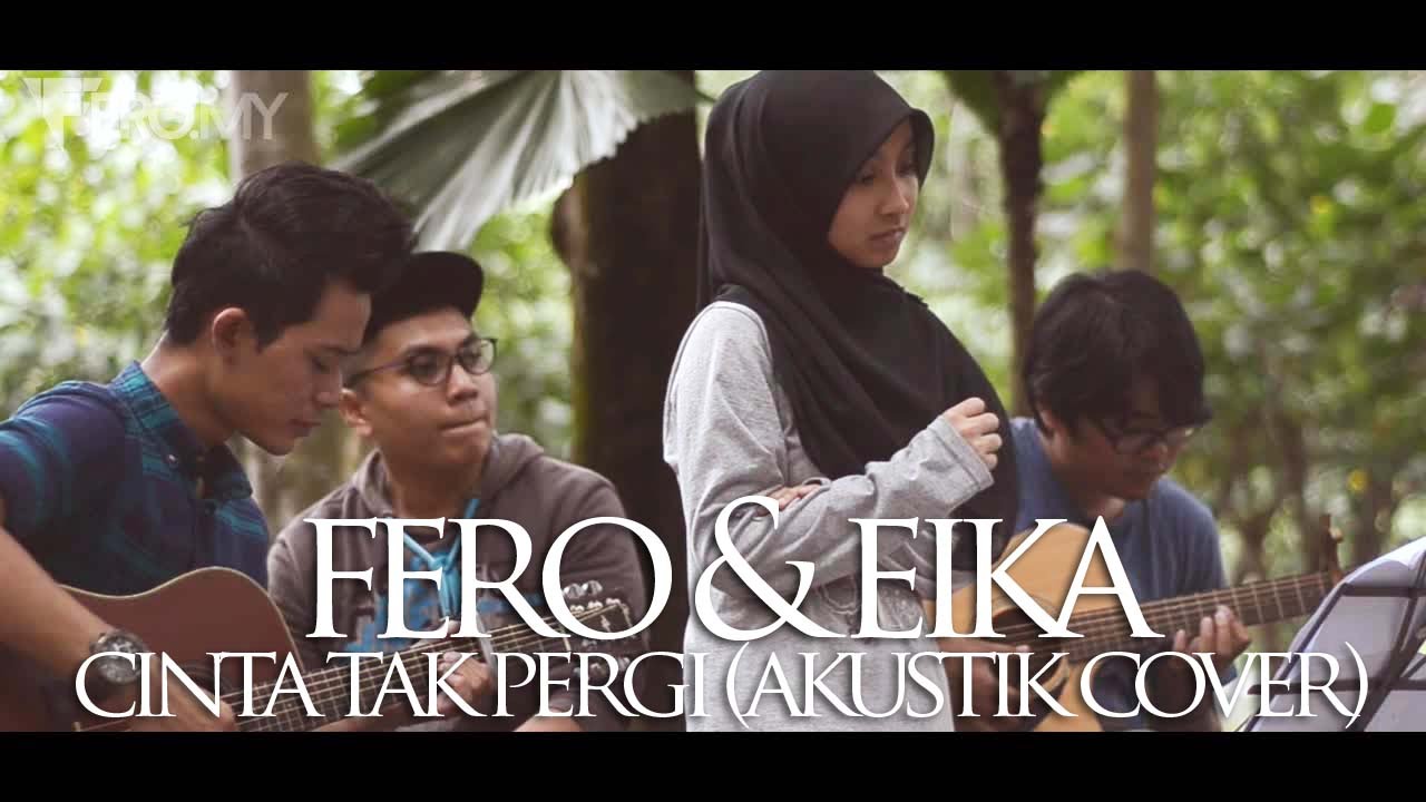 Tomok & Yana - Cinta Tak Pergi (Akustik Cover by Fero & Eika) feat ...