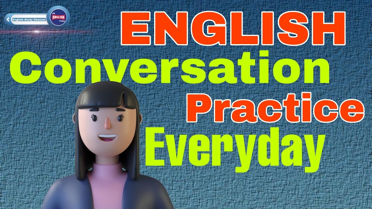 Everyday English Conversation Practice For Biginners | Learn English ...