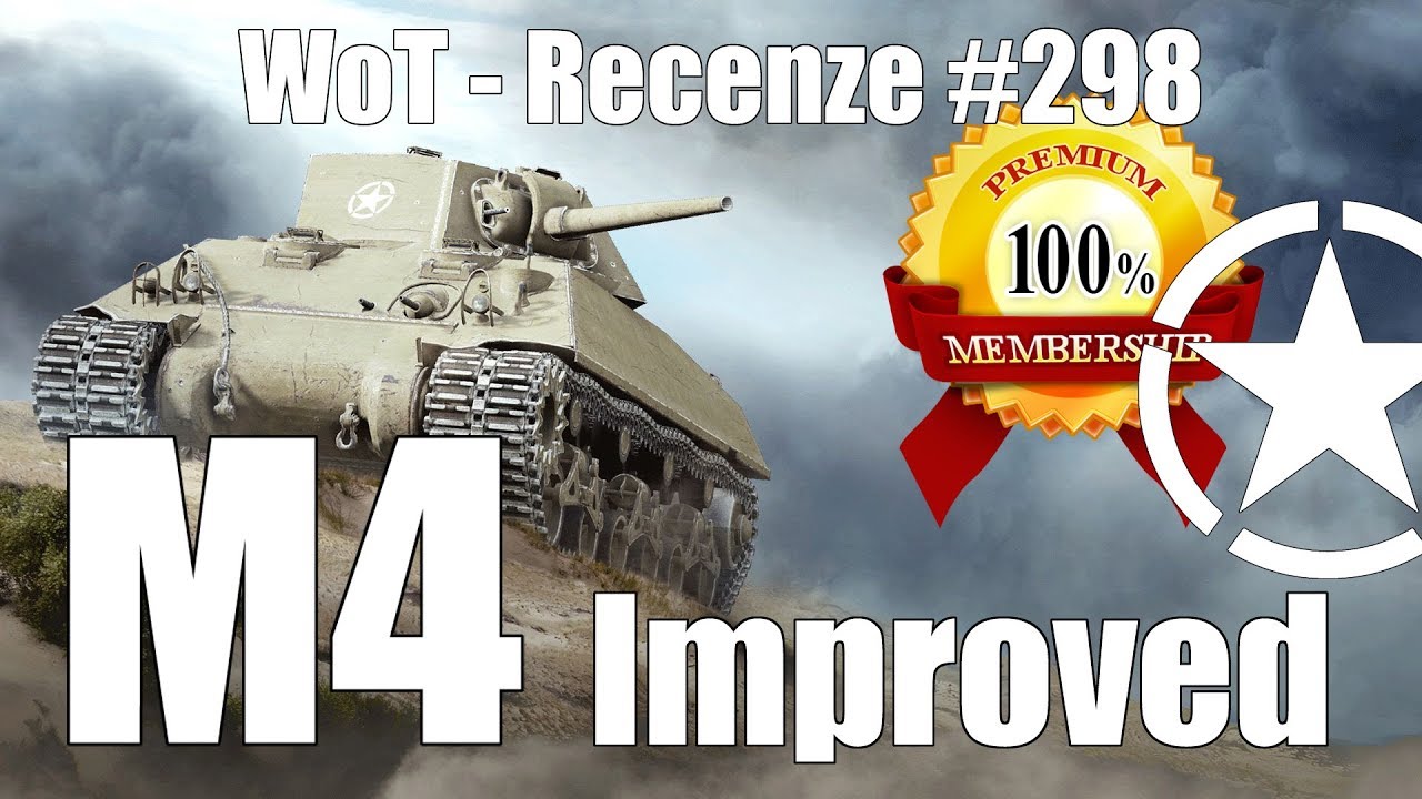 World of Tanks | M4 Improved (Recenze #298) - YouTube