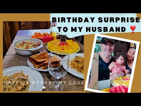 ULTIMATE BIRTHDAY SURPRISE TO MY HUSBAND | HOMEMADE FEAST ON HIS SPECIAL DAY | JAY M GARCIA ...