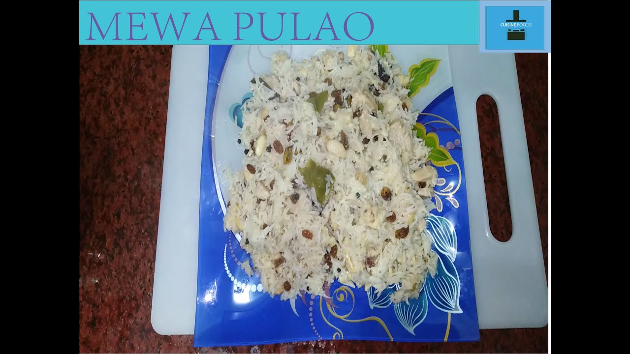 Delicious mewa pulao recipe by cuisine foods - YouTube