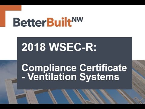 WSEC-R 2018: Compliance Certificate - Ventilation Systems - YouTube