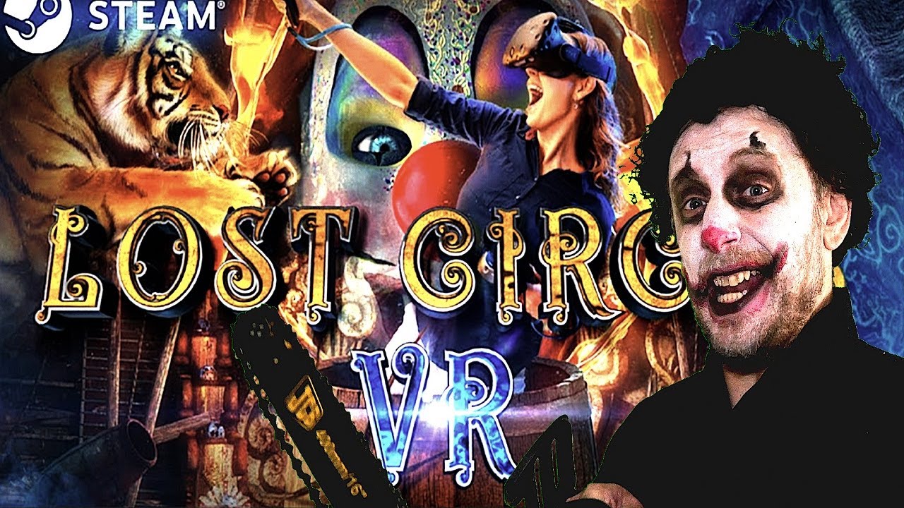 Lost Circus VR - The Prologue (First Impression) Warning there is ...