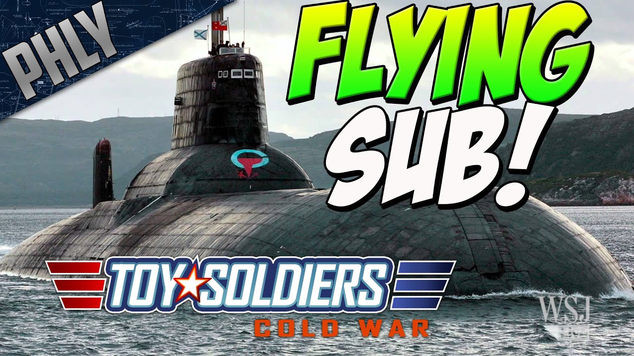 SECRET SOVIET WEAPONS - FLYING SUBS (Toy Soldiers: Cold War #4) - YouTube