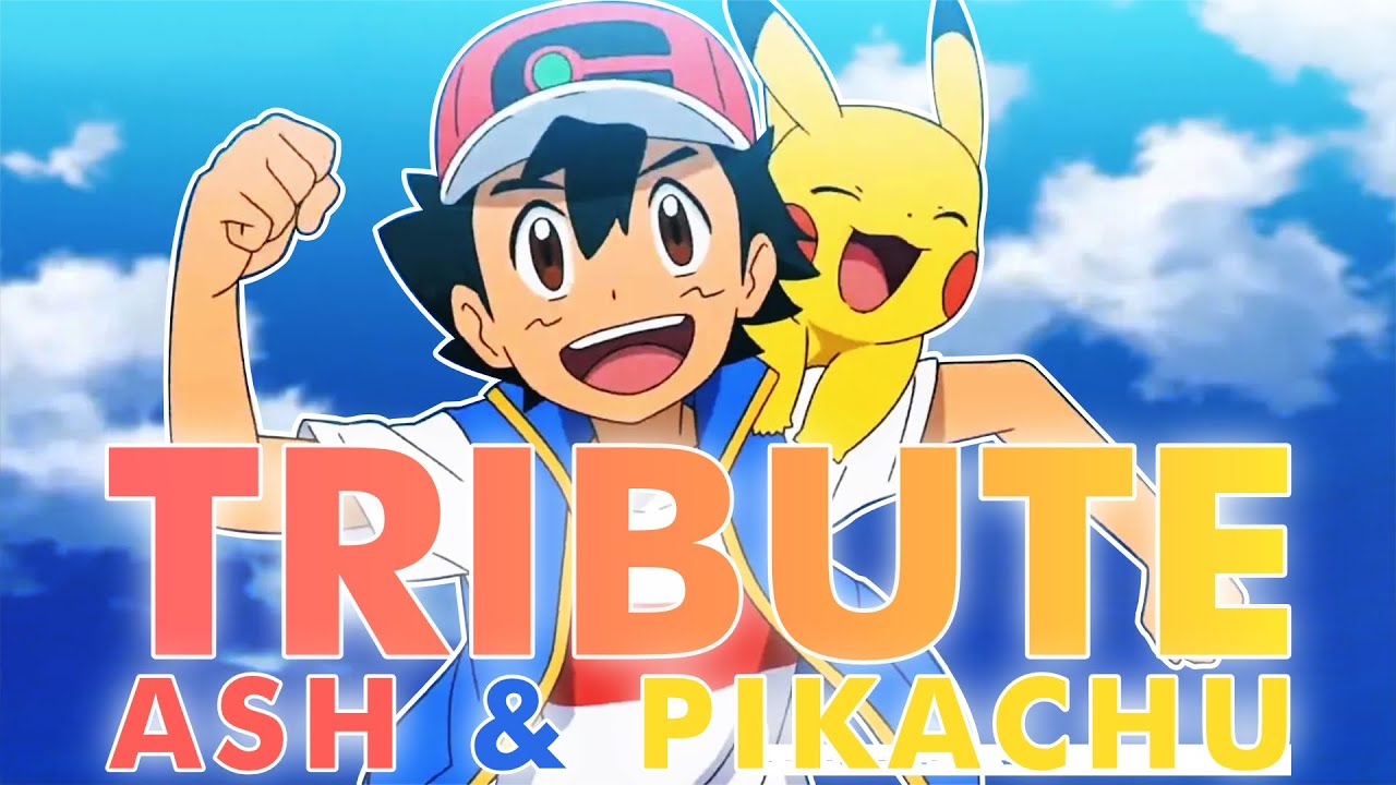 A Tribute to Ash and Pikachu - YouTube