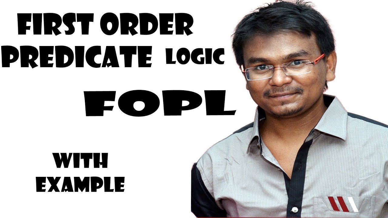 FOPL ( First Order Predicate Logic ) || Artificial Intelligence ...
