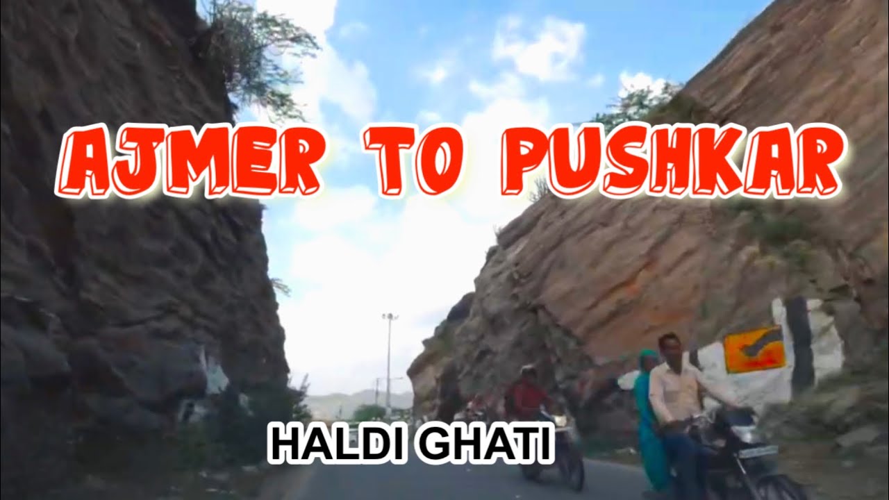 Ajmer To Pushkar | 15 km Journey | Pushkar Valley | Ajmer Lake ...