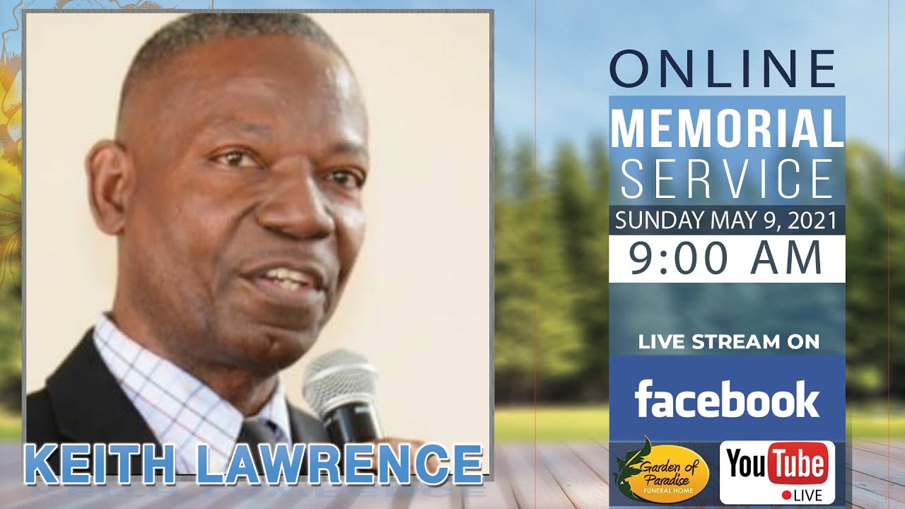 Memorial Service for the late Mr. Keith Lawrence - YouTube