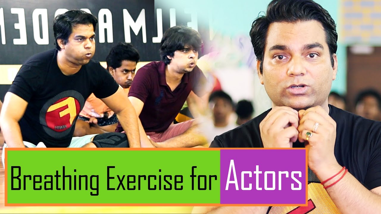 Breathing Exercise For Actors | Free Online Camera Acting in Hindi ...