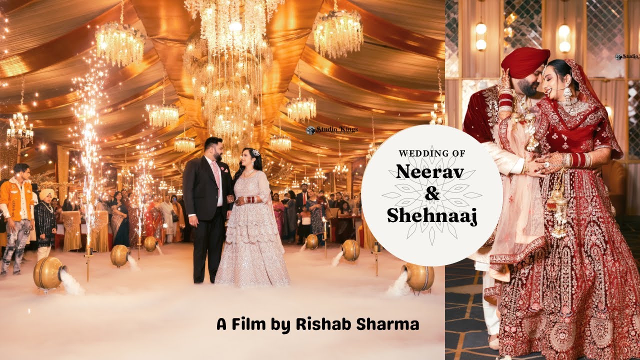 Neerav weds Shehnaaj|Cinematic Highlight|A Film by Rishab Sharma - YouTube