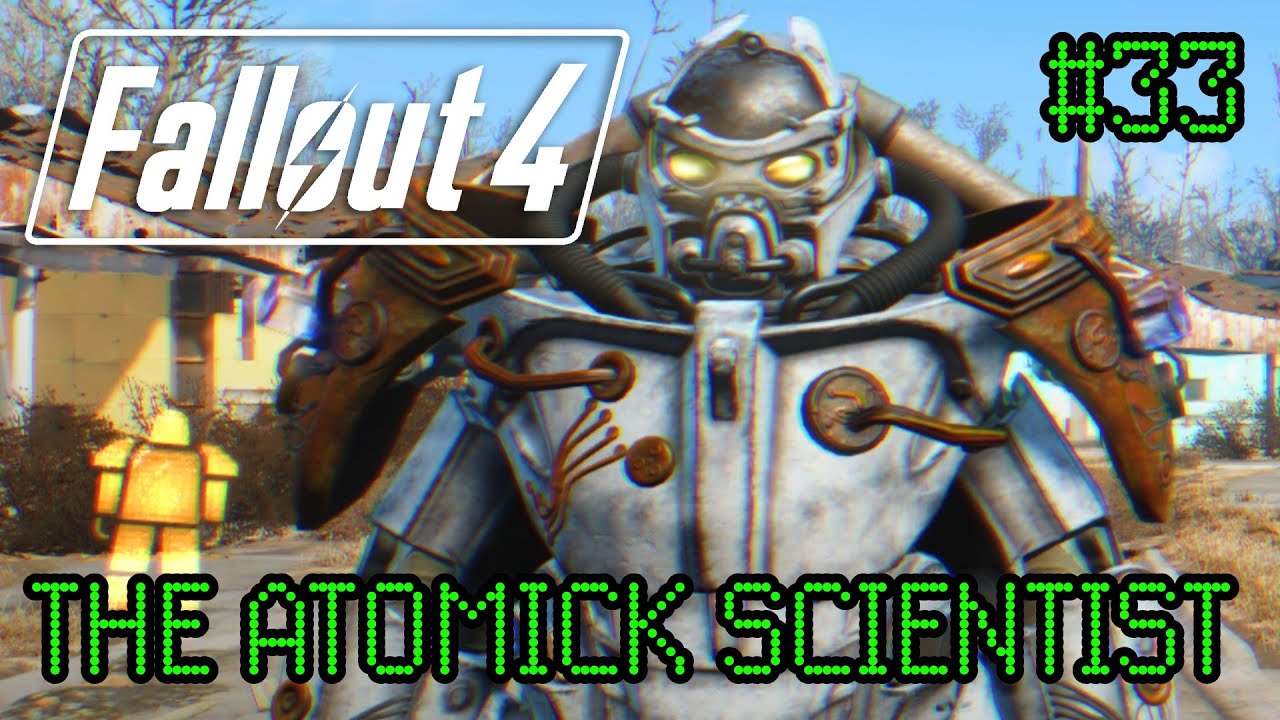 #33 Let's play // Fallout 4 // THE ATOMICK SCIENTIST [NO COMMENTARY ...