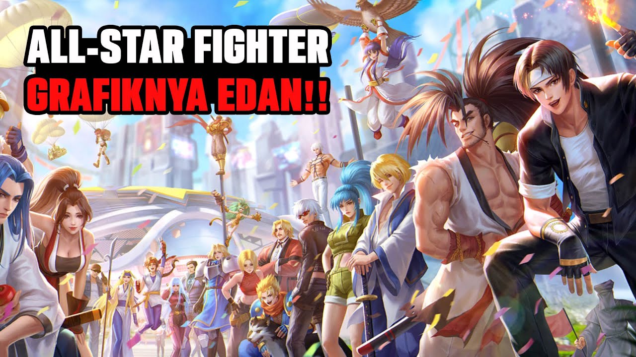 GRAFIKNYA MAKIN GG PARAH! - All-Star Fight SNK Gameplay (Android) - YouTube