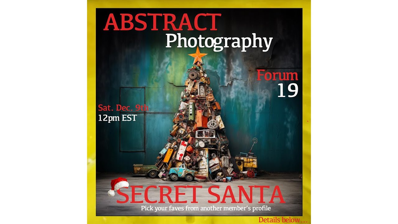 API19 - Secret Santa - Abstract Photographers International Forum DEC 9 ...