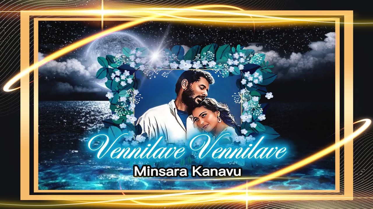 TAMIL SONG | VENNILAVE VENNILAVE | MINSARA KANAVU 1997 | LYRICS | #vennilavevennilave # ...