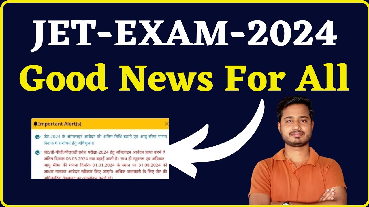 JET EXAM 2024 IMPORTANT UPDATE | JET 2024 GOOD NEWS @royalinstitute ...