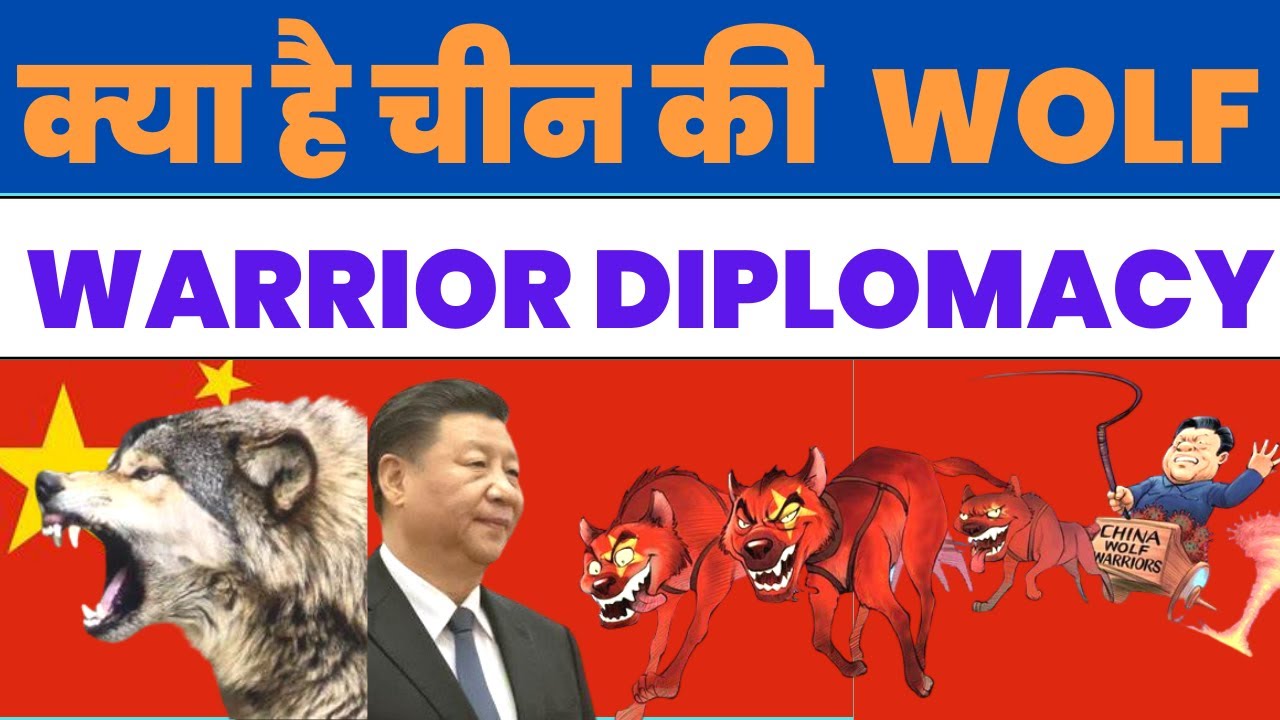 China’s Wolf Warrior Diplomacy | What is China’s Wolf Warrior Diplomacy ...