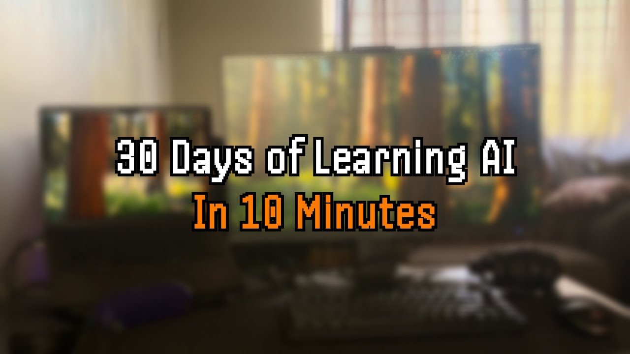 30 Days Of Learning AI Under 10 Minutes - YouTube