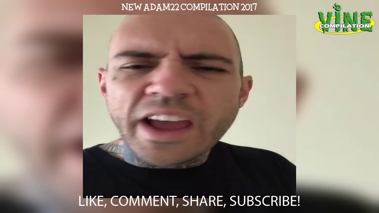 New adam22 aka Adam22 Instagram Compilation 2017 - YouTube
