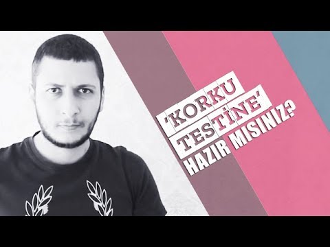 Korku Testine Hazır Mısınız? - Hakan Kaan