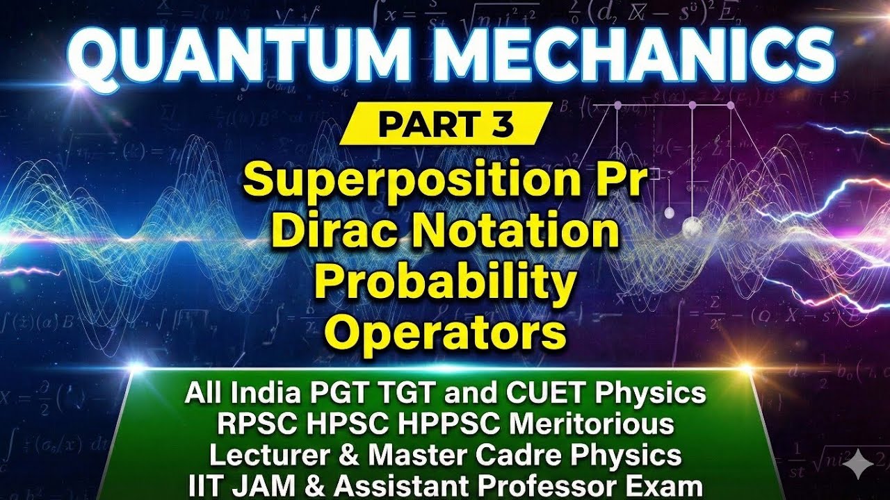 Quantum Mechanics L-03 PGT, CUET-PG Physics, BARC, IIT-JAM Physics ...
