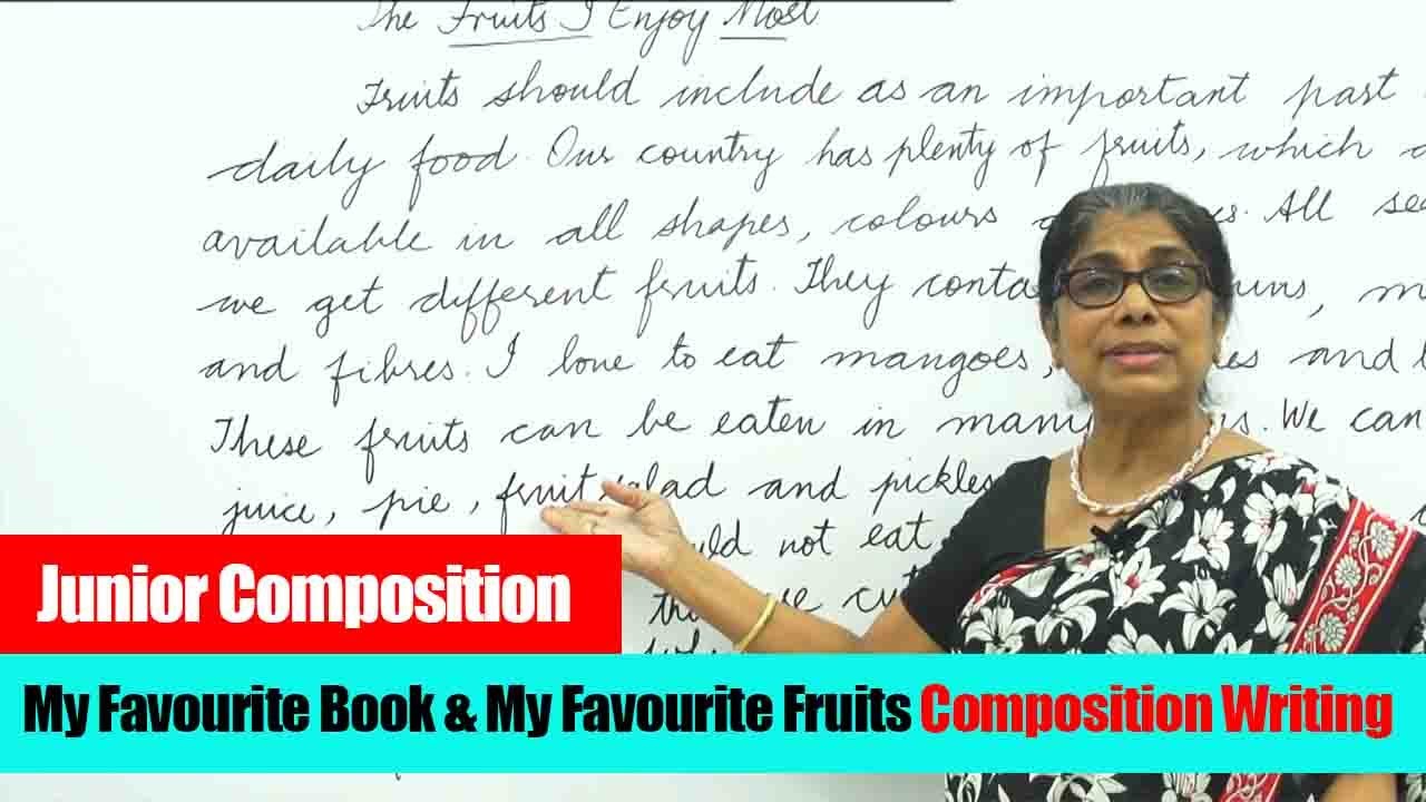 My Favourite Book & My Favourite Fruits | Junior Composition in English ...