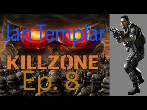 Killzone Jan Templar Ep. 8 Chapter 8 - Forging a Path - YouTube