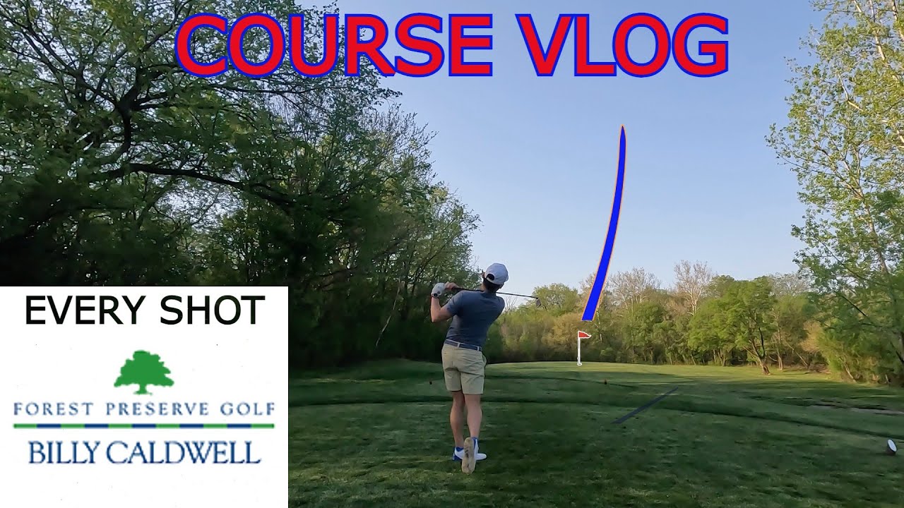 GOLF | COURSE VLOG: 25 Handicap, Every Shot, Billy Caldwell, Hole in ...