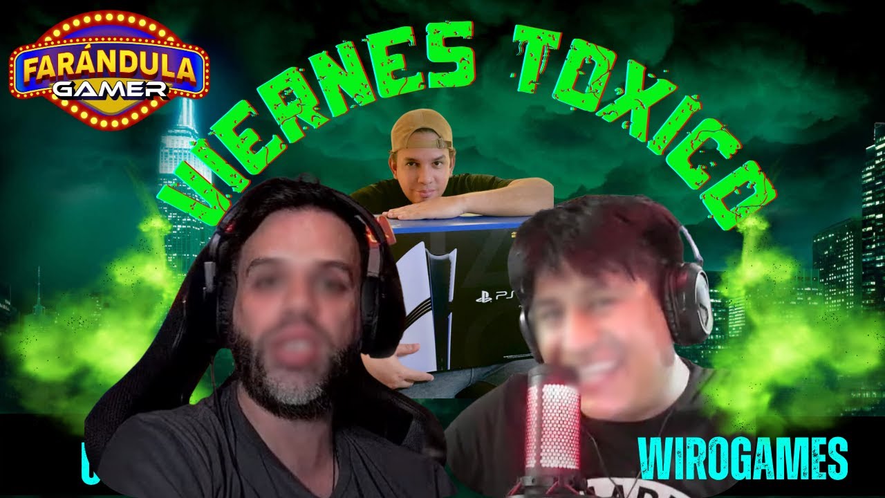 FARANDULA GAMER PRESENTA: VIERNERS TOXICO CON EL UBERGADO Y WIRO GAMES ...