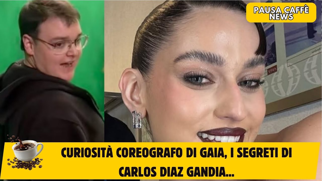 Curiosità coreografo di Gaia, i segreti di Carlos Diaz Gandia... - YouTube