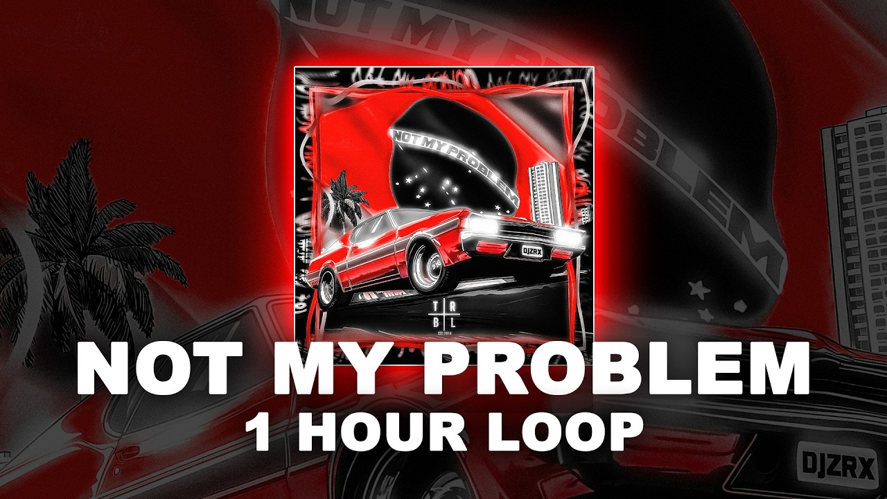 [1 HOUR PHONK] DJZRX - Not My Problem Funk (Slowed) - YouTube