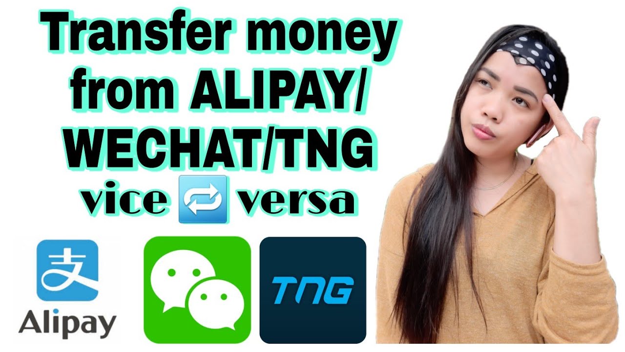 How to transfer money from alipay/wechat/tng ( vice versa ) (tagalog ...