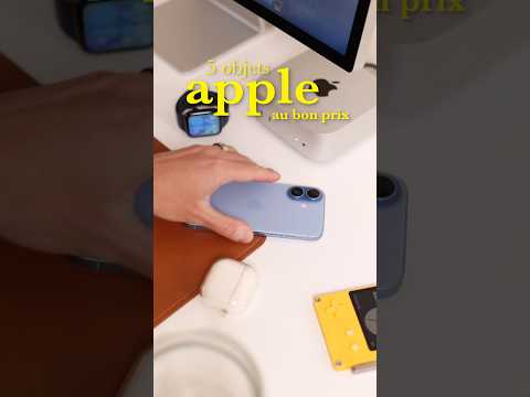 💸 Les 5 objets Apple que je trouve étonnamment peu chers