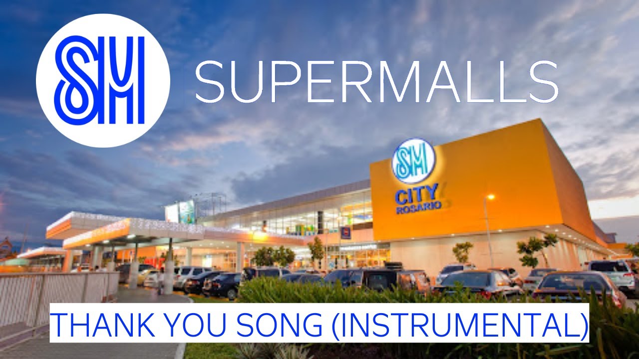 SM Supermalls Closing Theme Song - Thank You Song (Instrumental) - YouTube