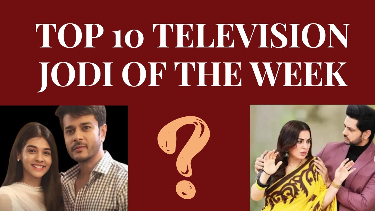 TOP 10 MOST POPULAR JODI OF THE WEEK AbhiRa , PreeJun - YouTube