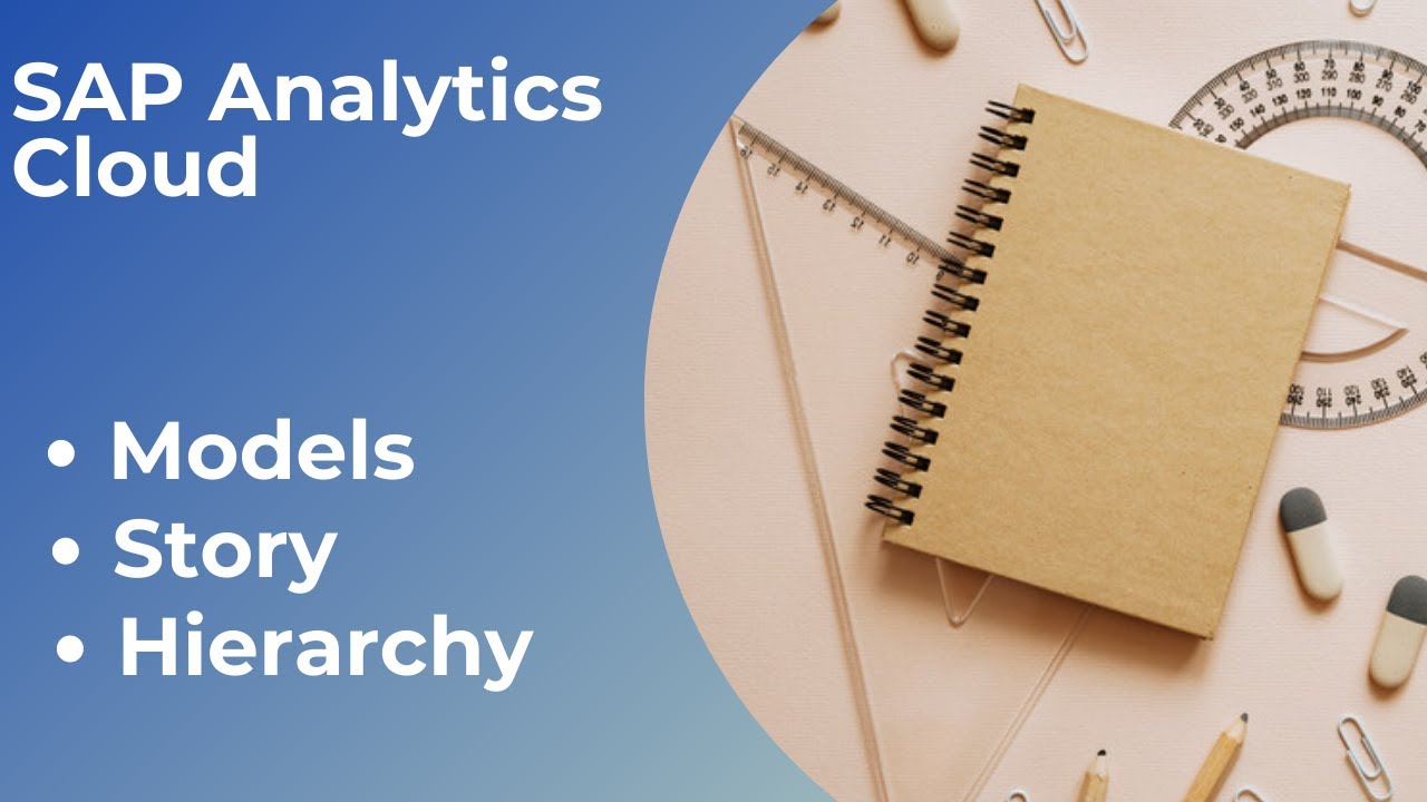 Model and Story in SAC | Models | Story | Hierarchy | SAP Analytics ...
