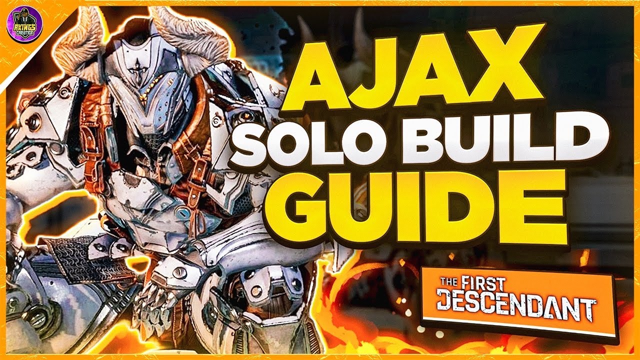 Conquer The First Descendant Endgame with This Ajax Starter Build ...